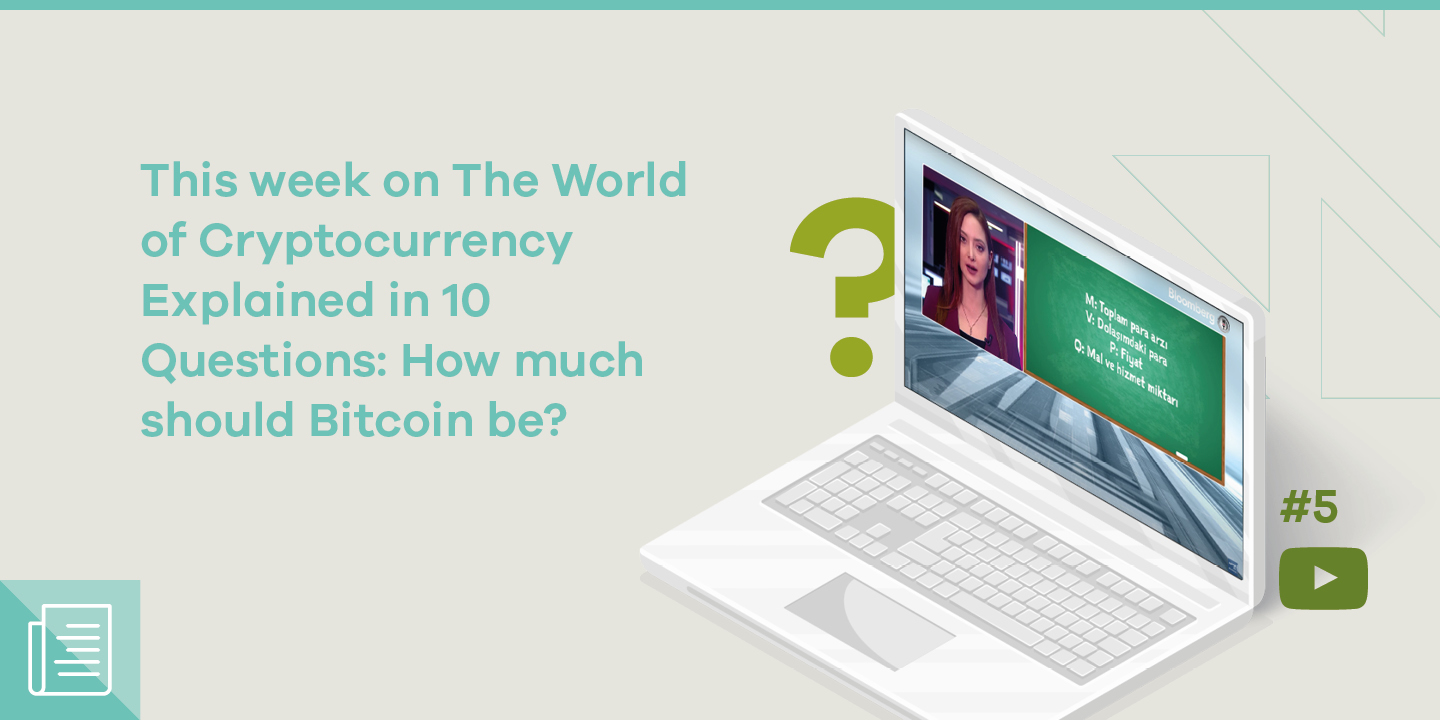 The new episode of "The World of Cryptocurrencies Explained in 10 ...