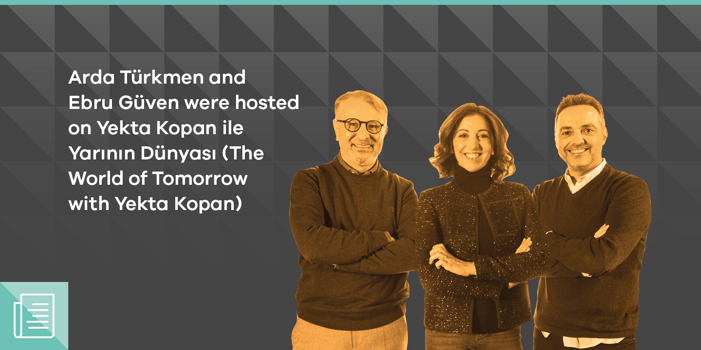 This week, Yekta Kopan hosted Arda Türkmen and Ebru Güven on Yarının ...
