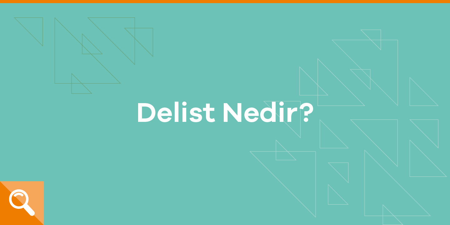 Delist nedir? - ParibuLog