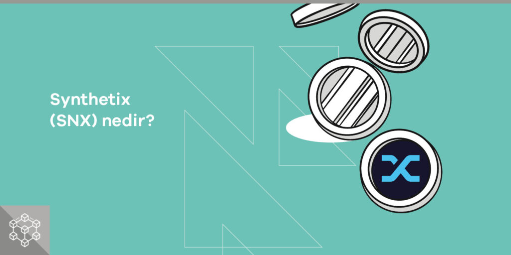 Synthetix (SNX) nedir? - ParibuLog