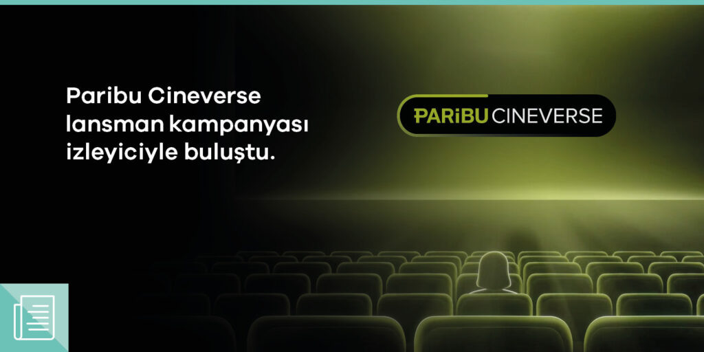 Sinemalarda Paribu Cineverse dönemi başladı - ParibuLog