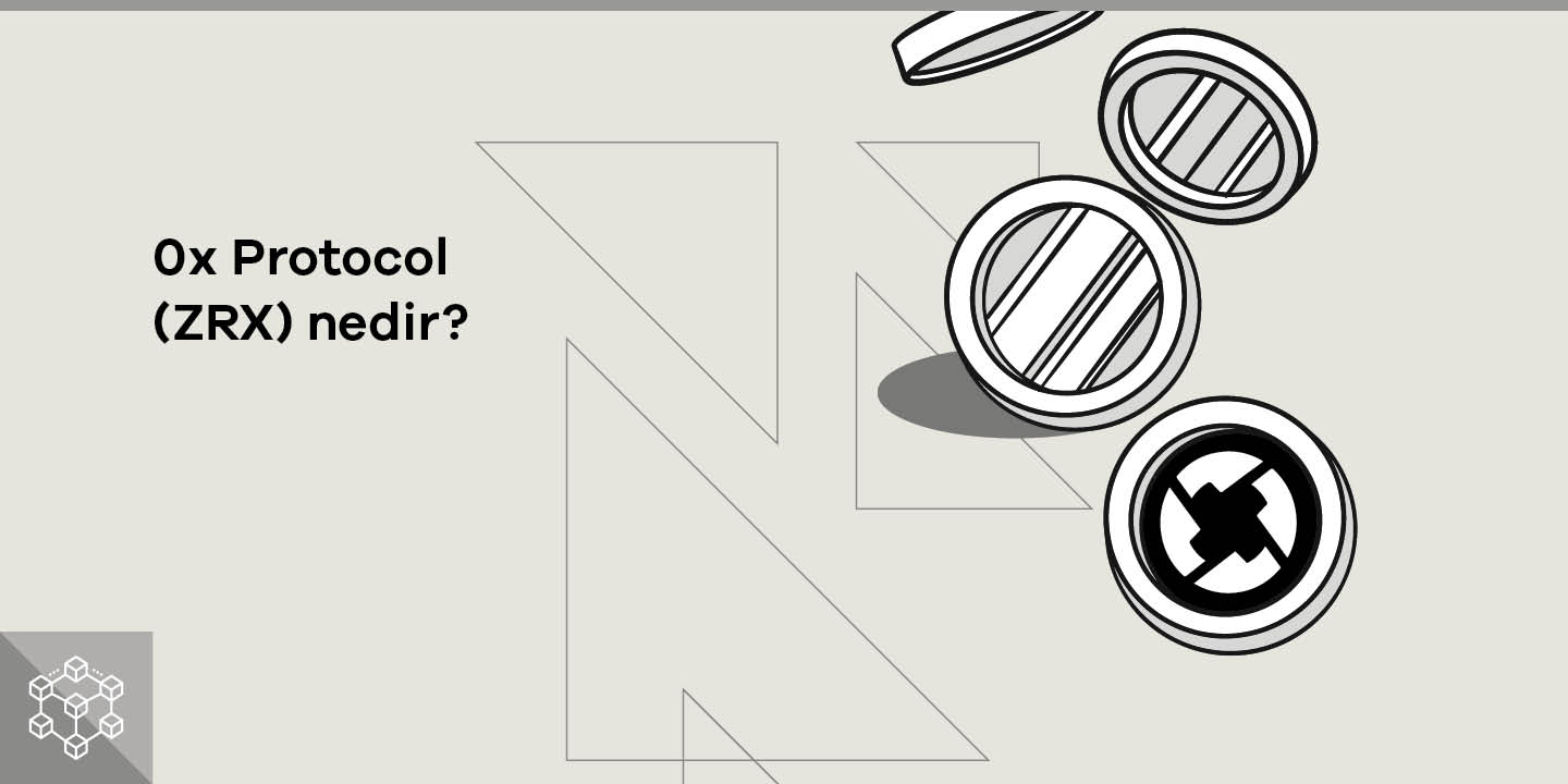 0x Protocol (ZRX) nedir? - ParibuLog