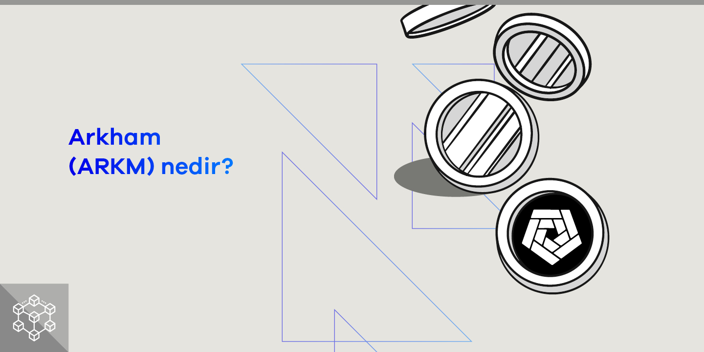 Arkham (ARKM) nedir? - ParibuLog