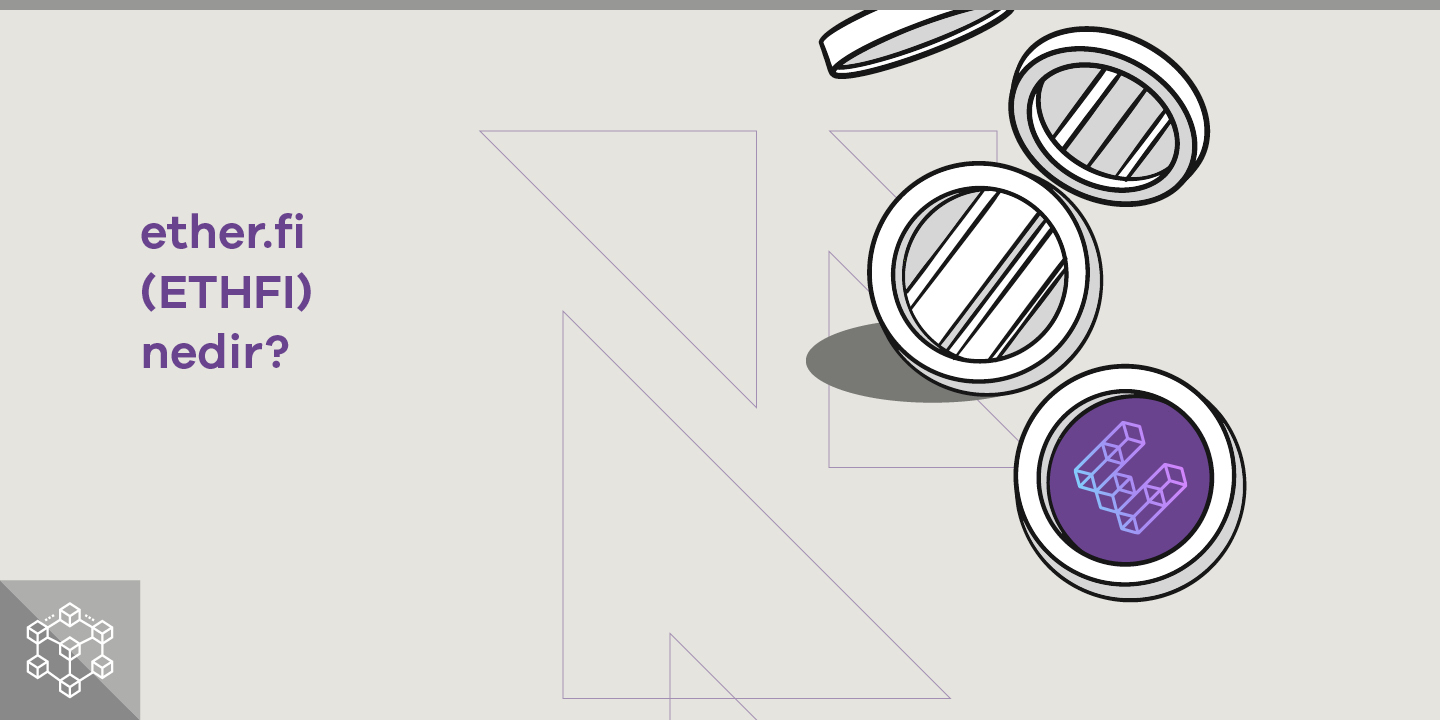 ether.fi (ETHFI) nedir? - ParibuLog
