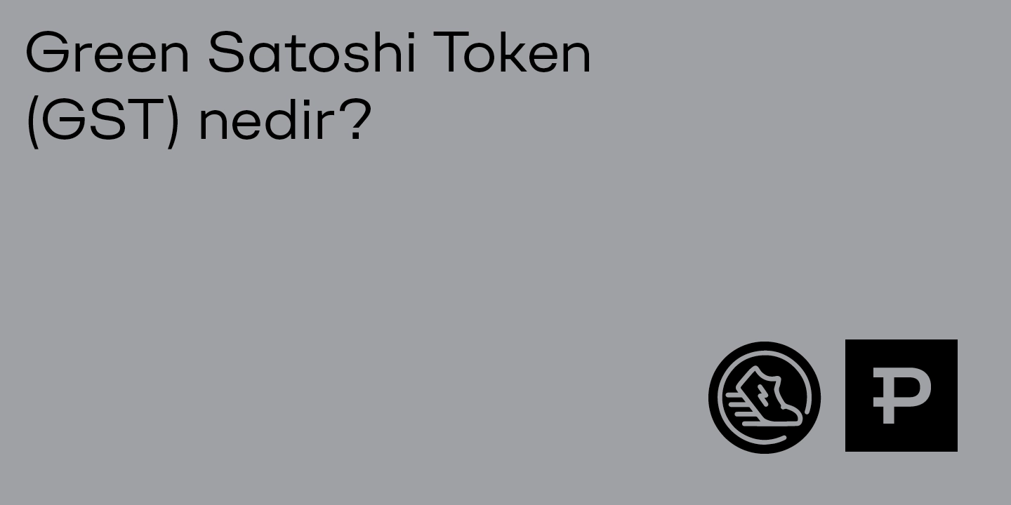 Green Satoshi Token (GST) nedir? - ParibuLog