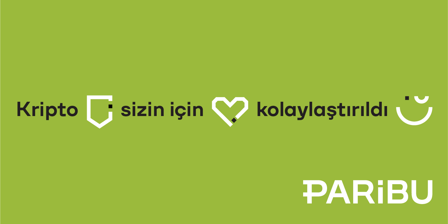 Paribu’da deneyim yeniden tasarlandı, “Kripto, sizin için ...