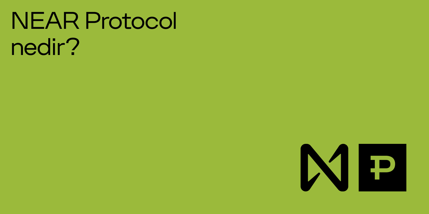 NEAR Protocol (NEAR) nedir? - ParibuLog